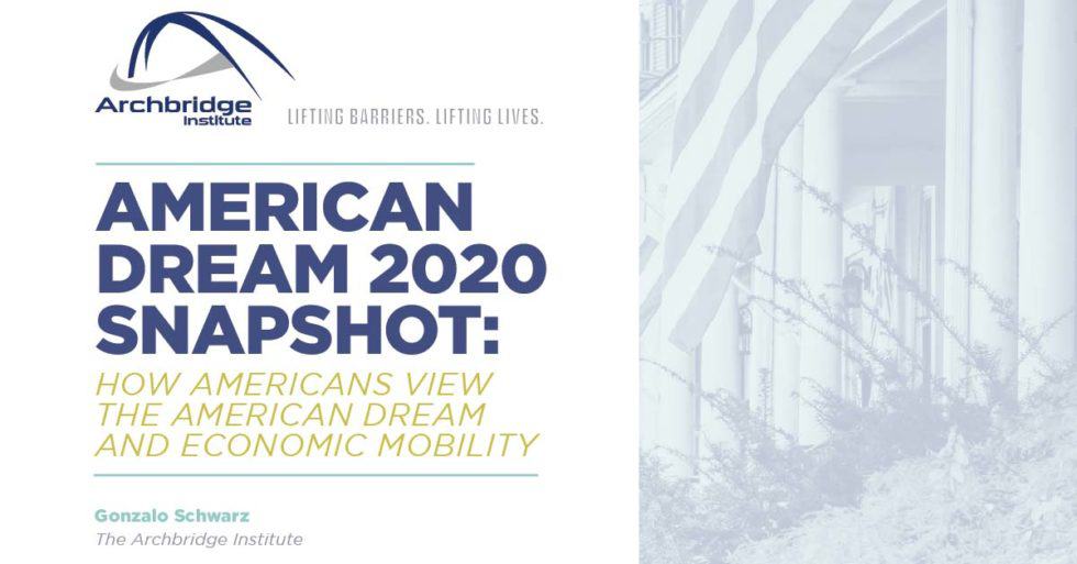 American Dream Snapshot - Archbridge Institute