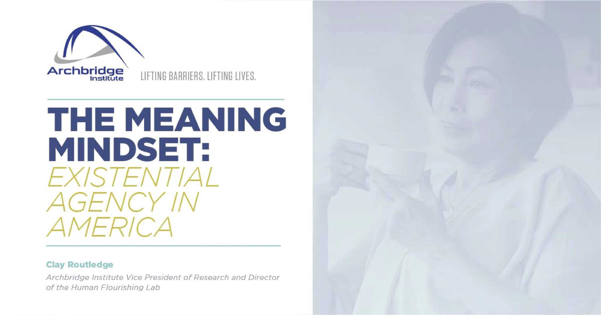 The Meaning Mindset: Existential Agency in America - Archbridge Institute